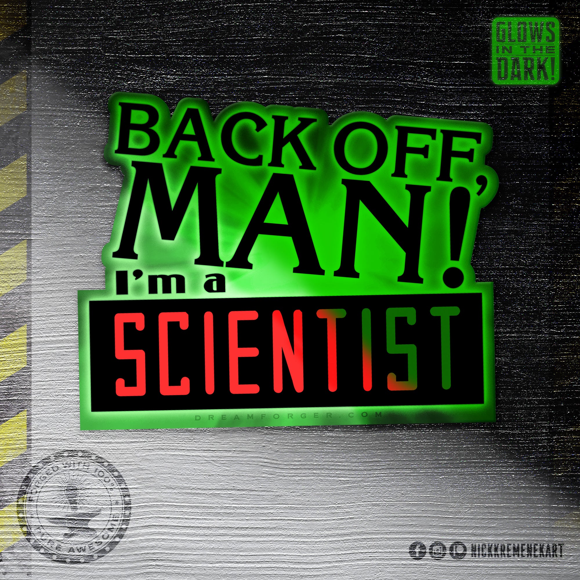 Ghost Bustin' "Back Off Man, I'm A Scientist" GITD Spectral Sticker ...
